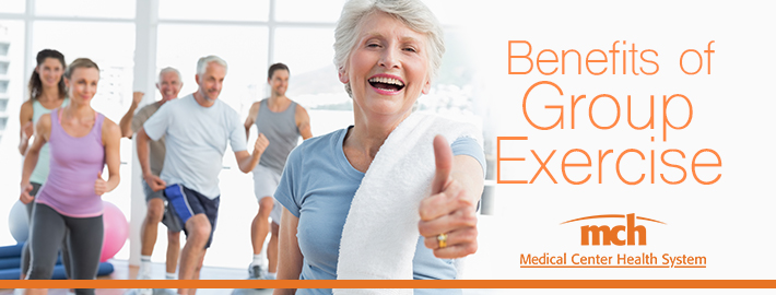 Benefits of Group Exercise | Medical Center Health System