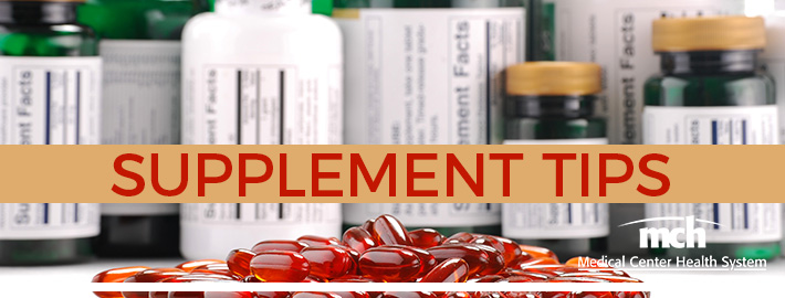 Supplement Tips | Medical Center Health System